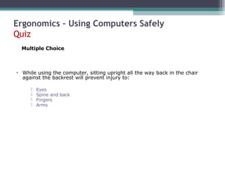 Introduction to Ergonomics - Using Computers Safely | PPT