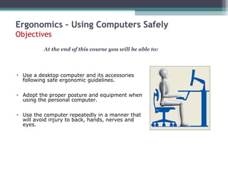 Introduction to Ergonomics - Using Computers Safely | PPT