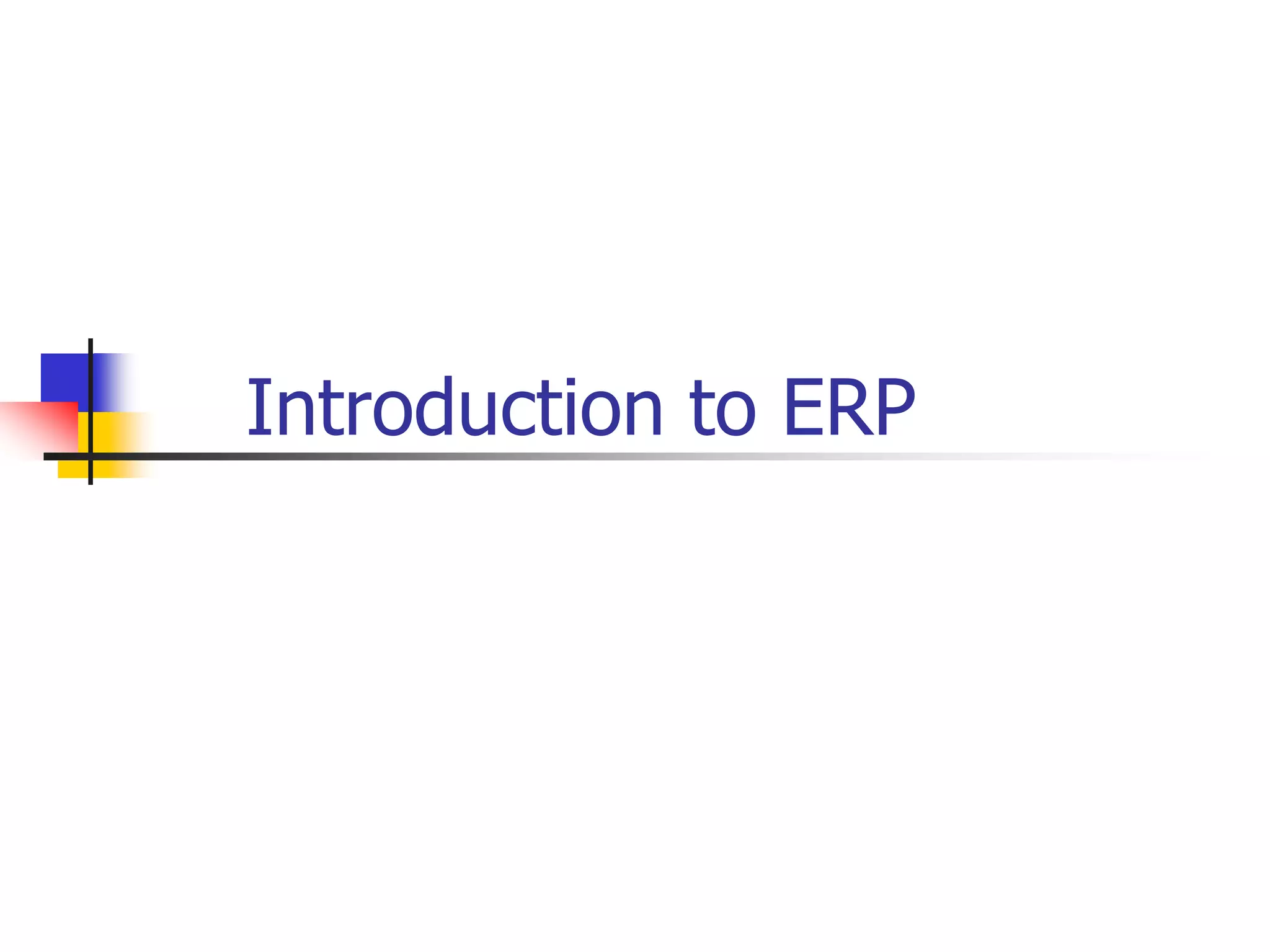 Introduction to ERP.PPT