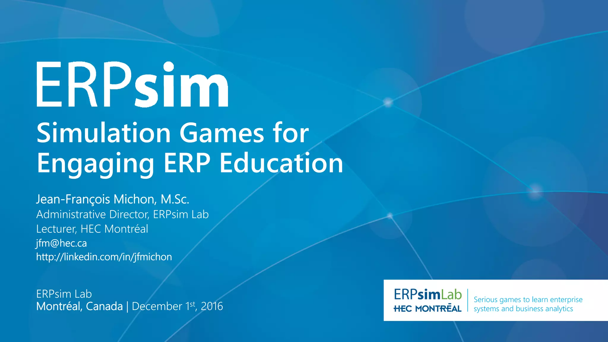 ERPsim: Simulation Games for Engaging ERP Education | PPTX