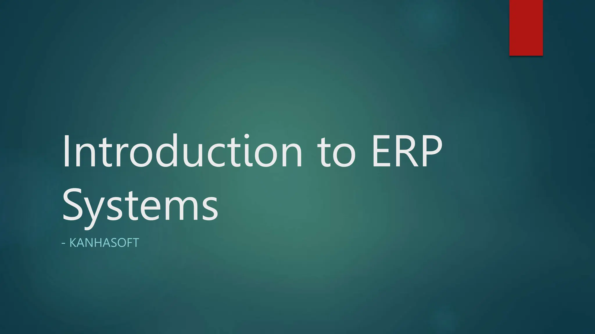 Introductory Things Related to ERP Systems.pptx