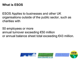 Introduction to the Energy Savings Opportunity Scheme (ESOS) | PPT