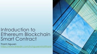 Introduction to Ethereum Blockchain Smart Contract | PPT