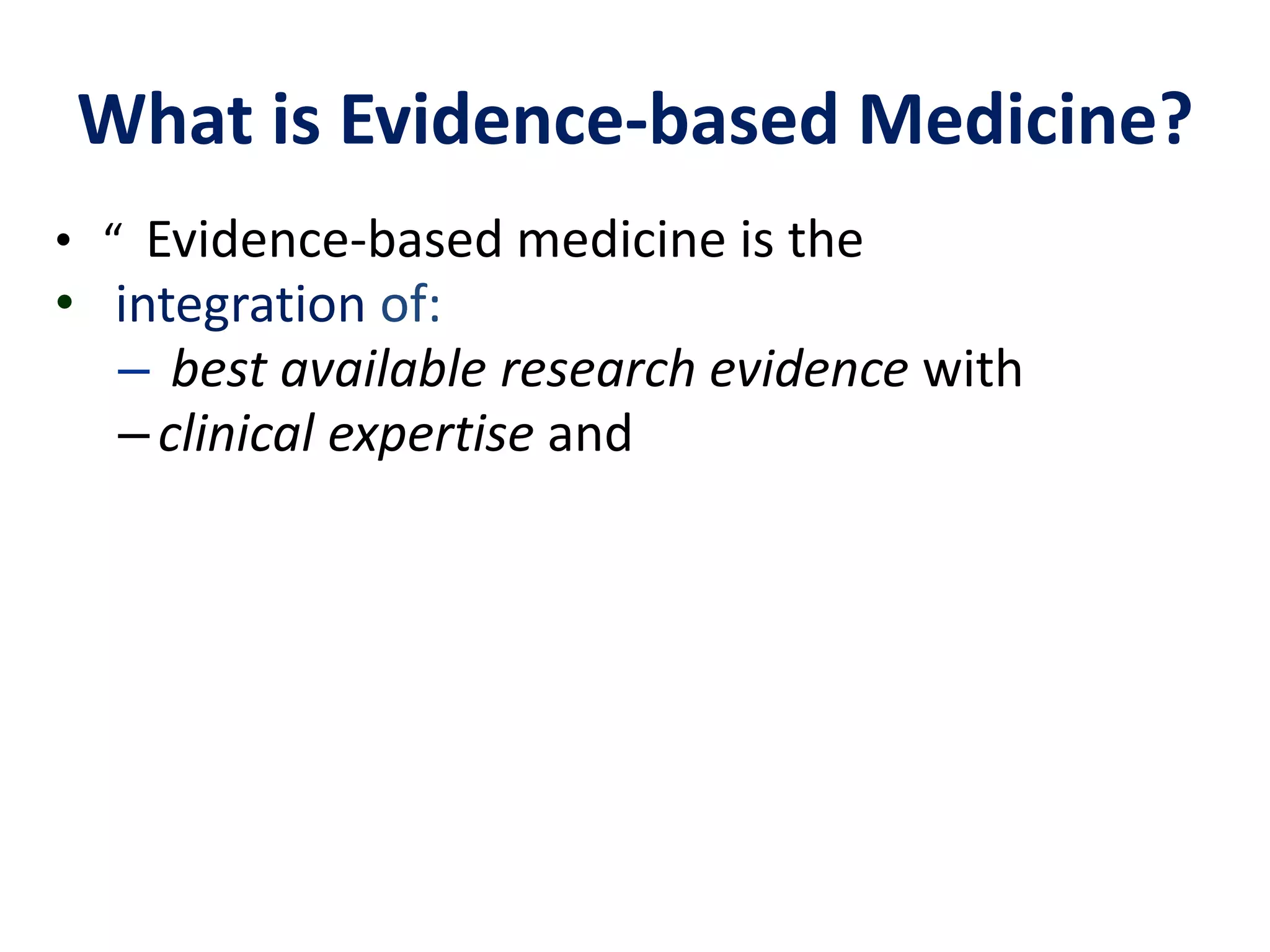 Introduction to evidence based medicine (ebm) | PPTX