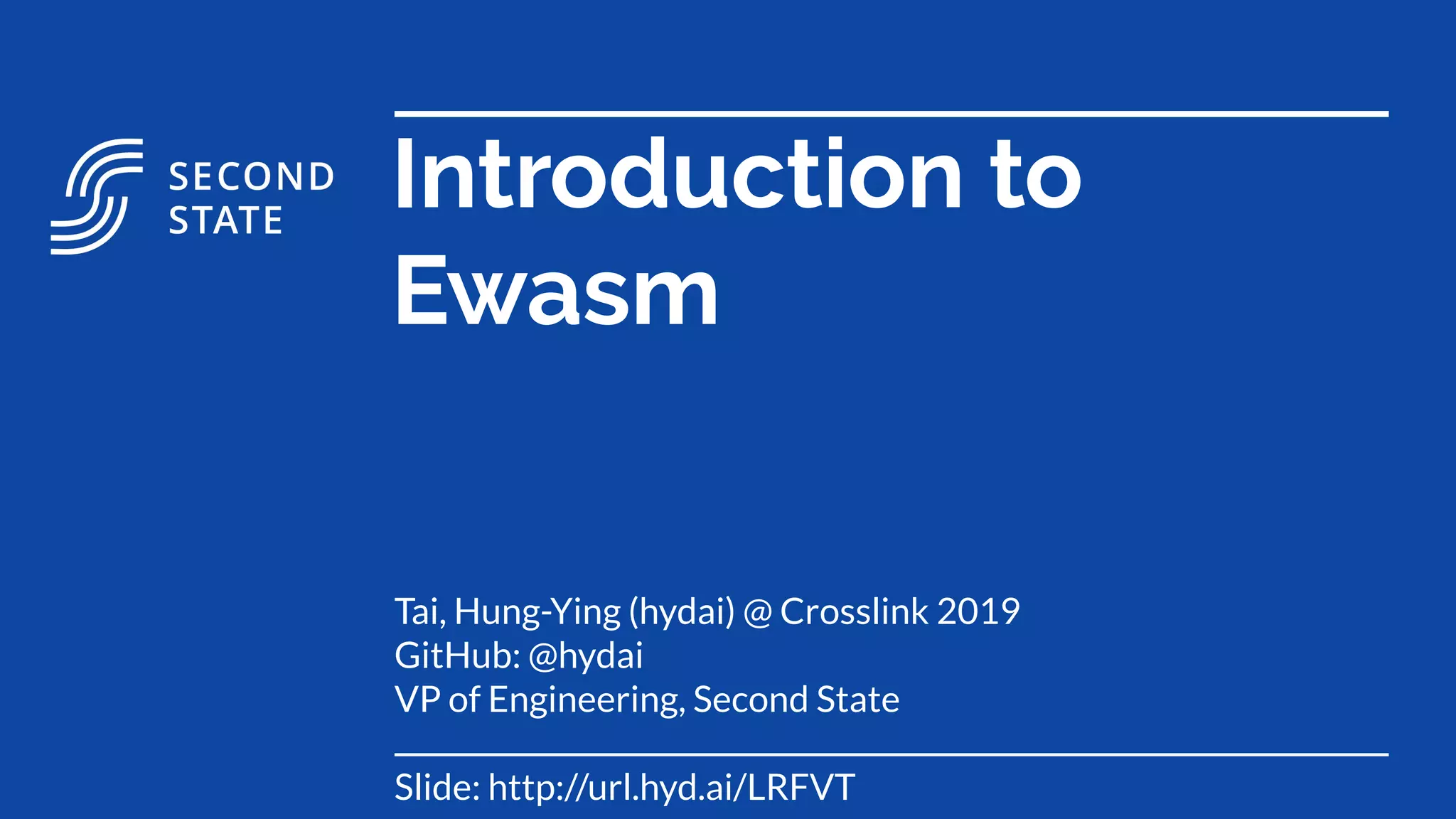 Introduction to Ewasm - crosslink taipei 2019 | PPT
