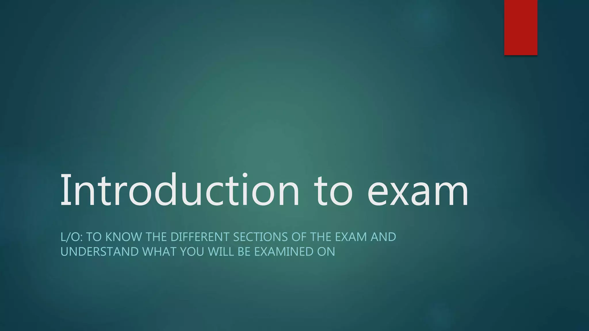 Introduction to exam | PPT
