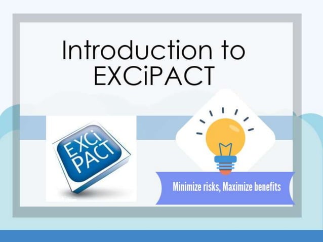 Introduction to EXCiPACT 2012 | PPT