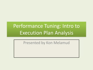 Introduction to execution plan analysis | PPTX