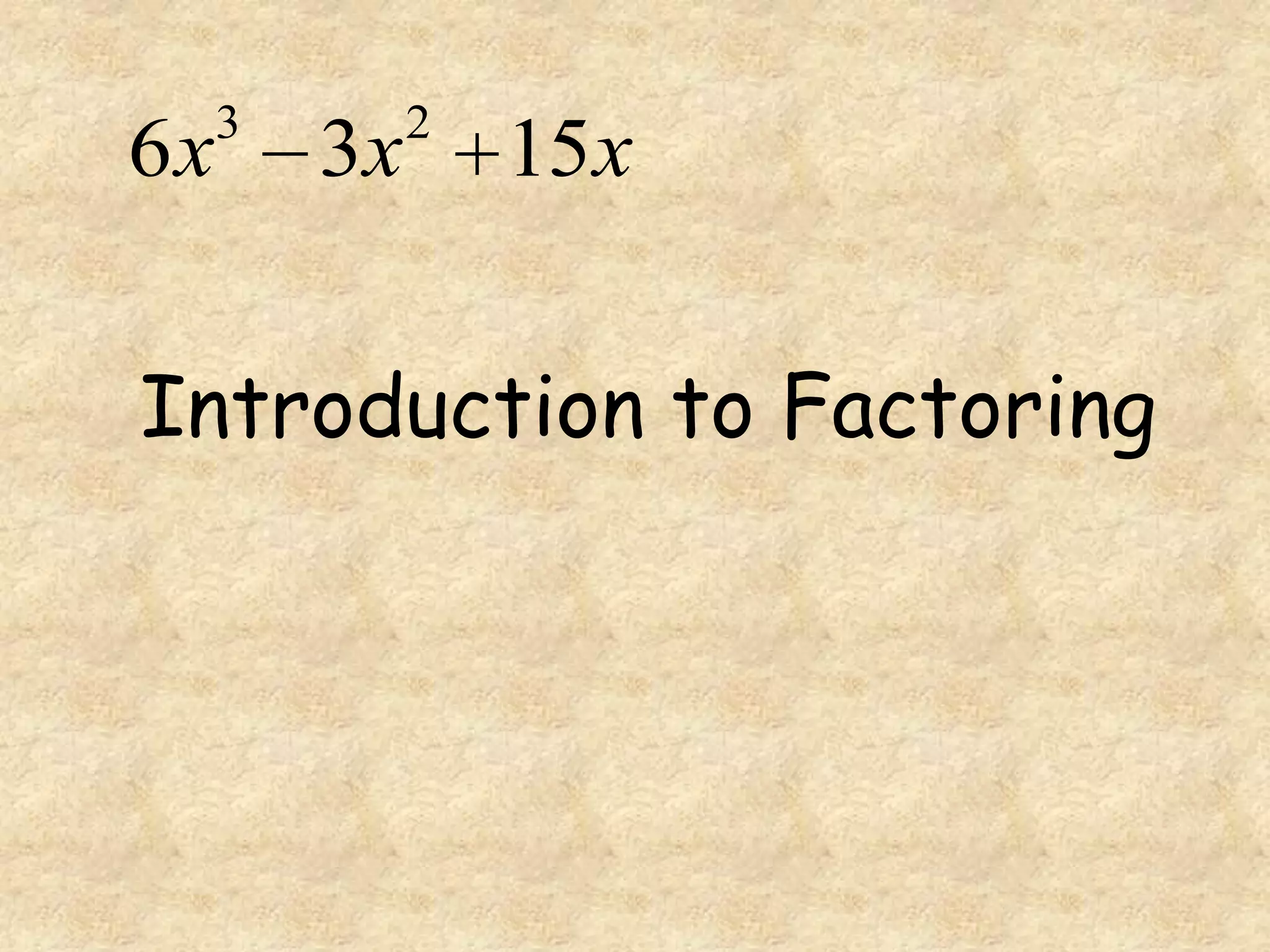 Introduction to factoring | PPTX