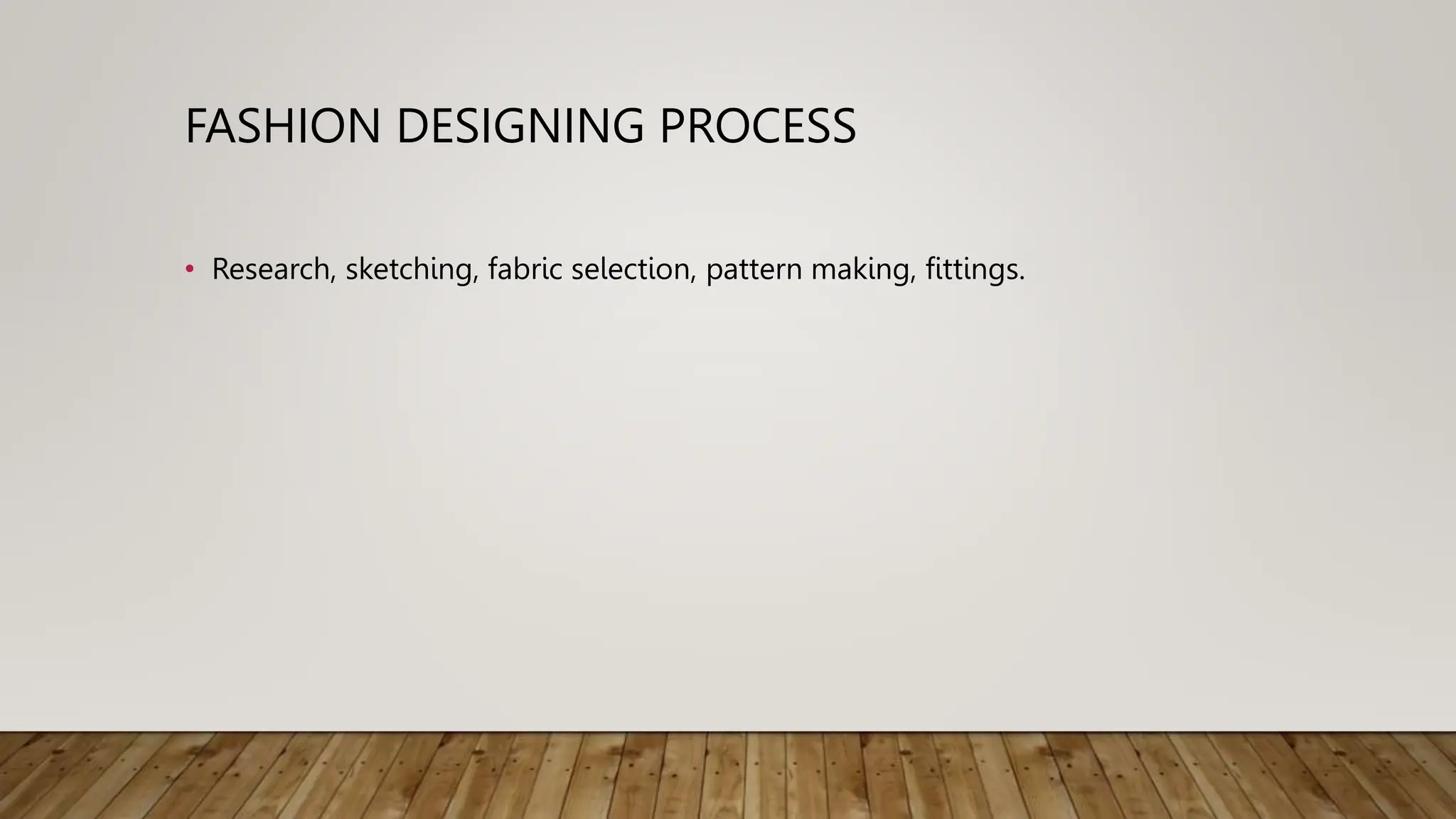 Introduction to Fashion Designing for all | PPTX
