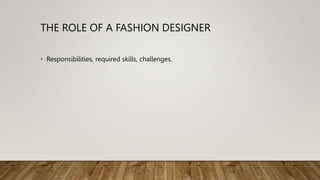 Introduction to Fashion Designing for all | PPTX