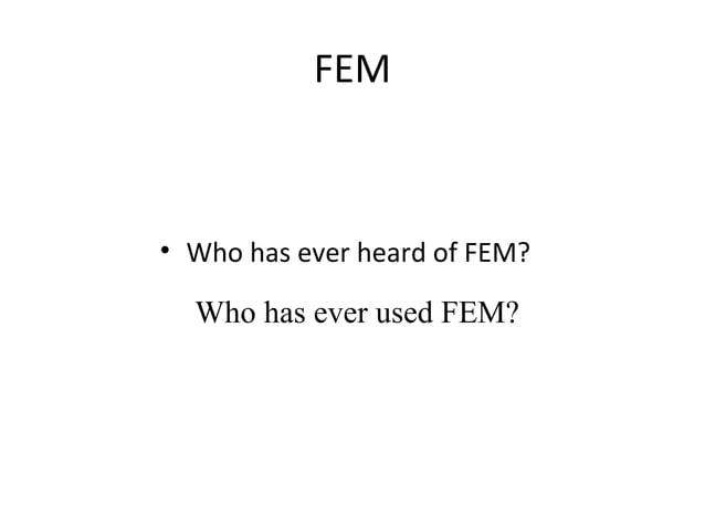 Introduction to FEA | PPT | Physics | Science