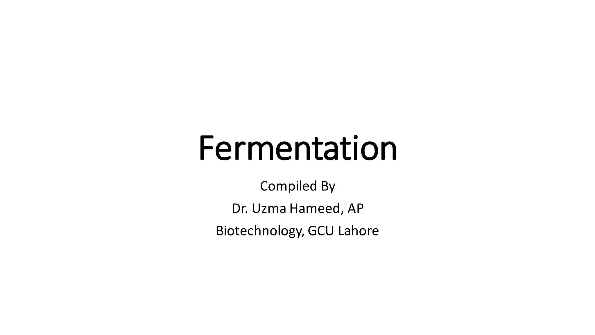 Introduction to fermentation and range of fermentation processes | PDF