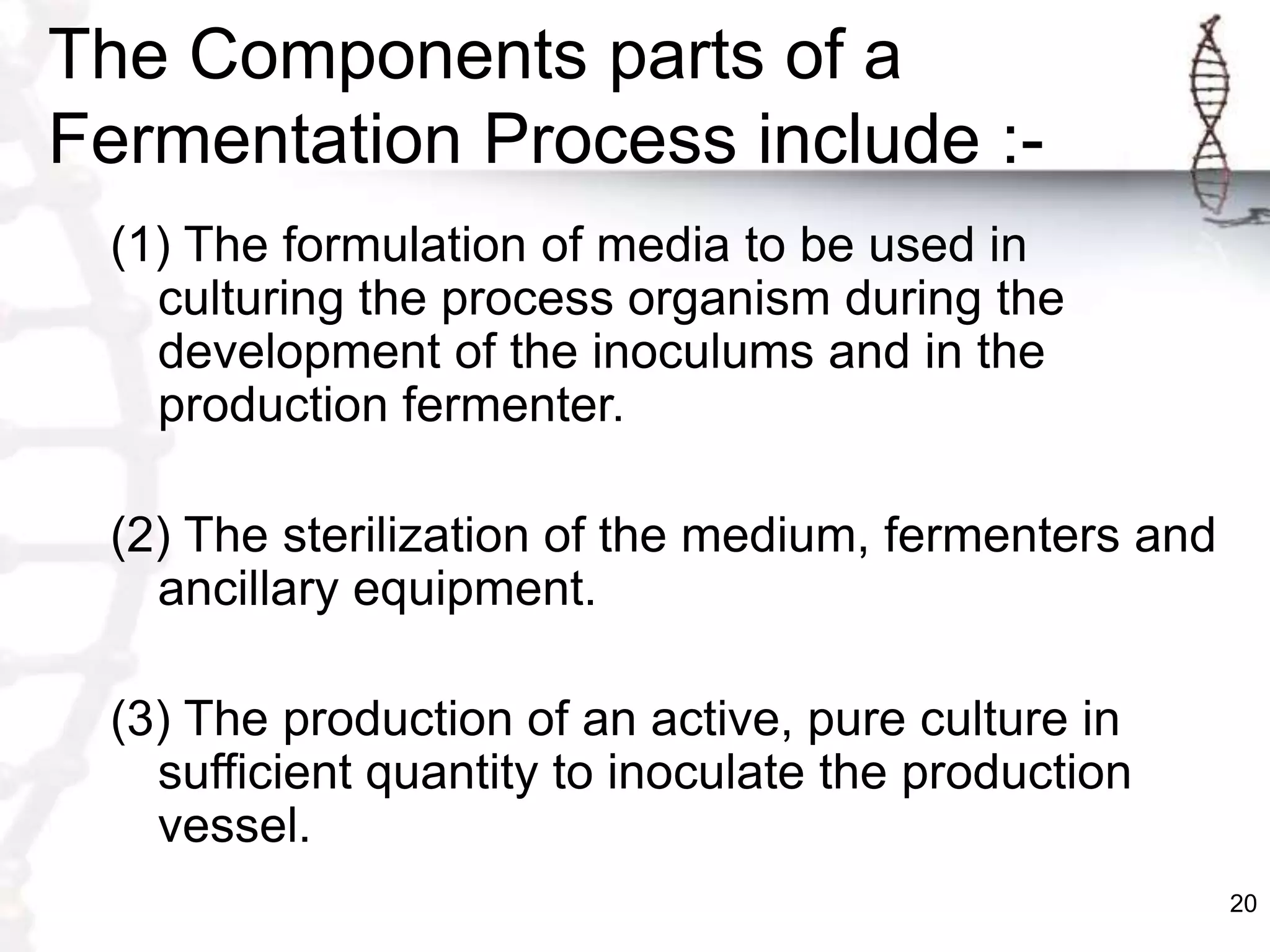 Introduction to fermentation process | PPTX | Biotech and Biomedical ...