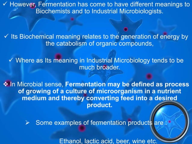 Introduction to fermentation process | PPTX | Biotech and Biomedical Industry | Industries