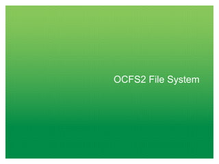 Introduction to file system and OCFS2 | PPT