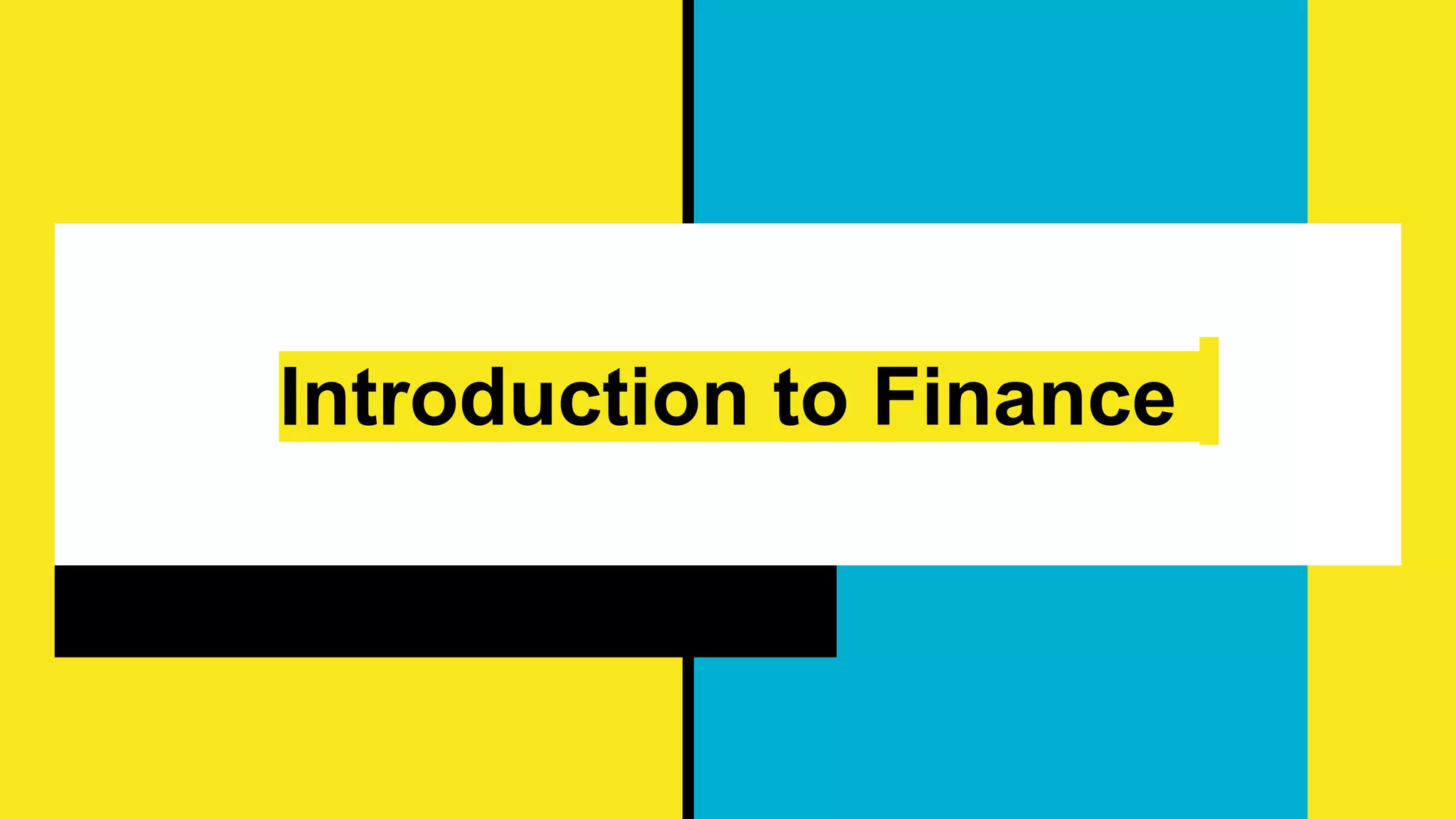 Introduction to Finance | PPT