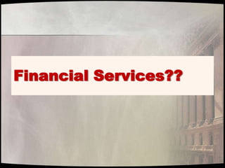 Introduction to financial services | PPTX