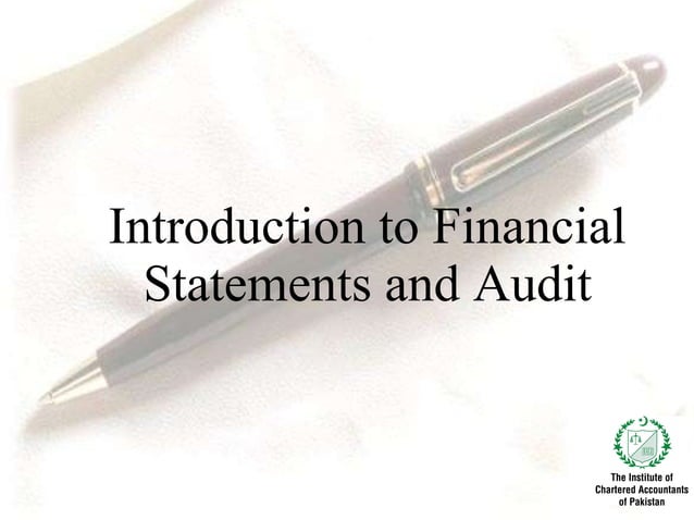 Introduction To Financial Statements And Audit | PPT | Stocks and Bonds ...