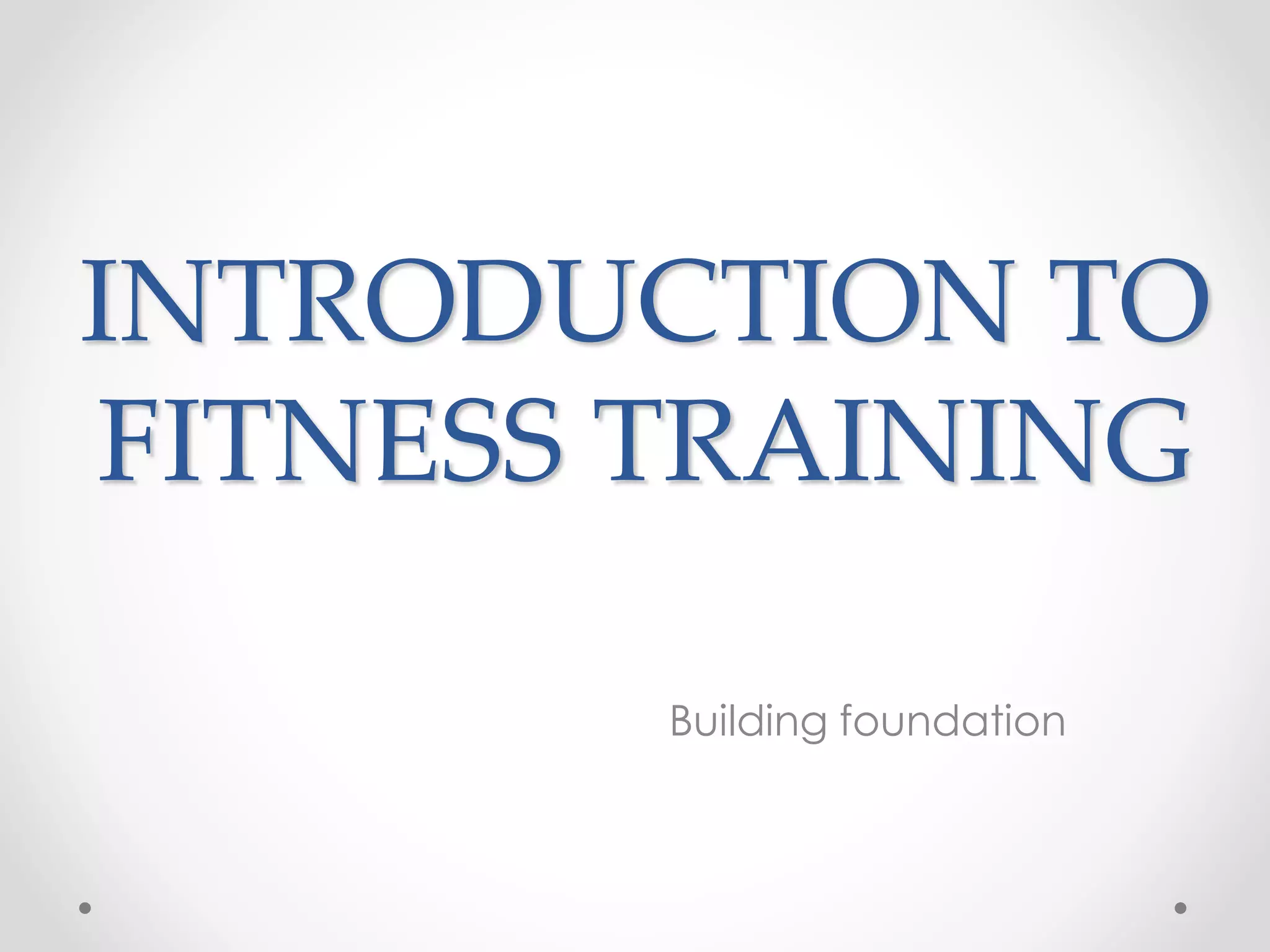 Introduction to fitness training | PPT