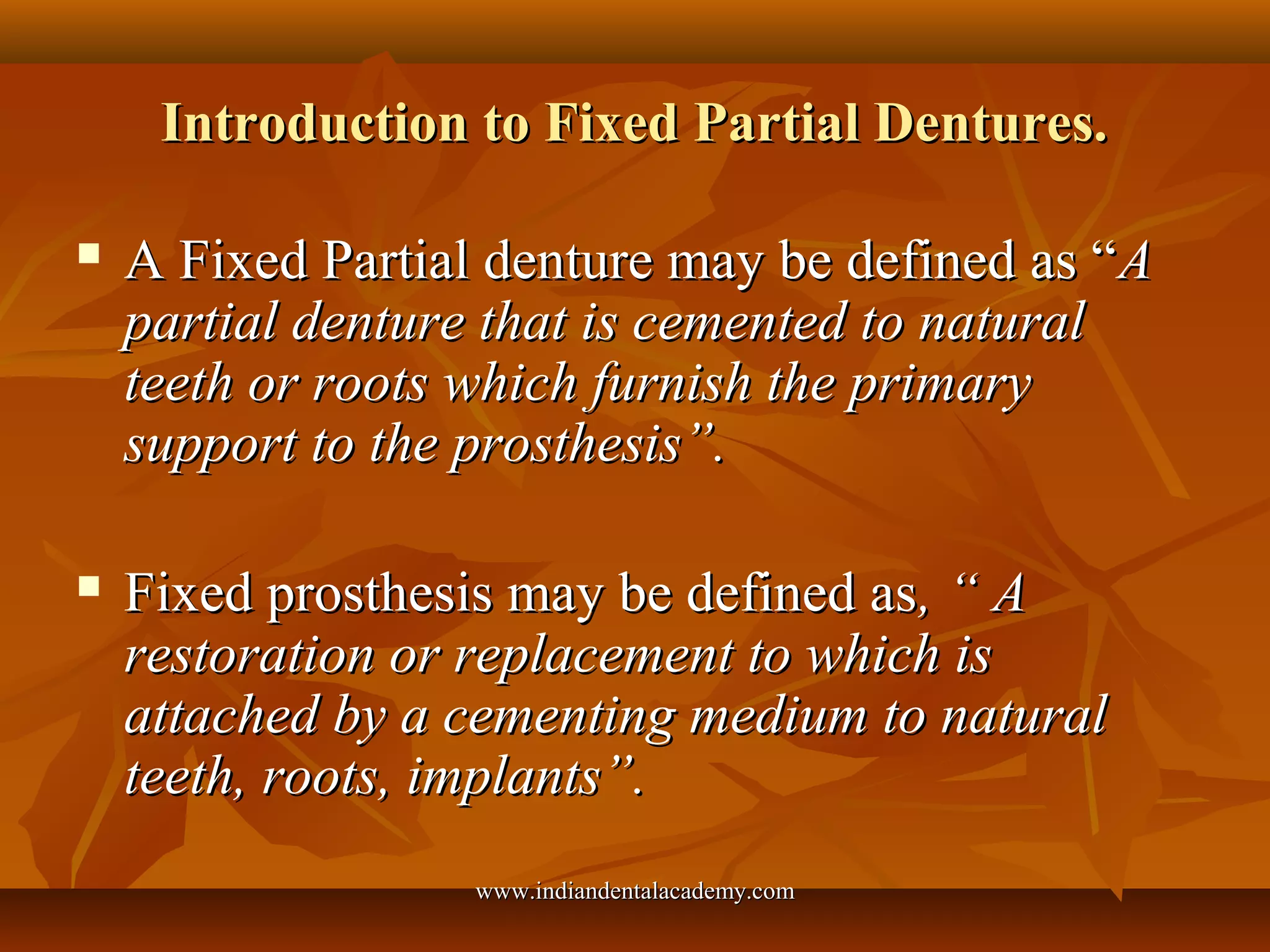 Introduction to fixed partial dentures/ online orthodontic courses | PPT