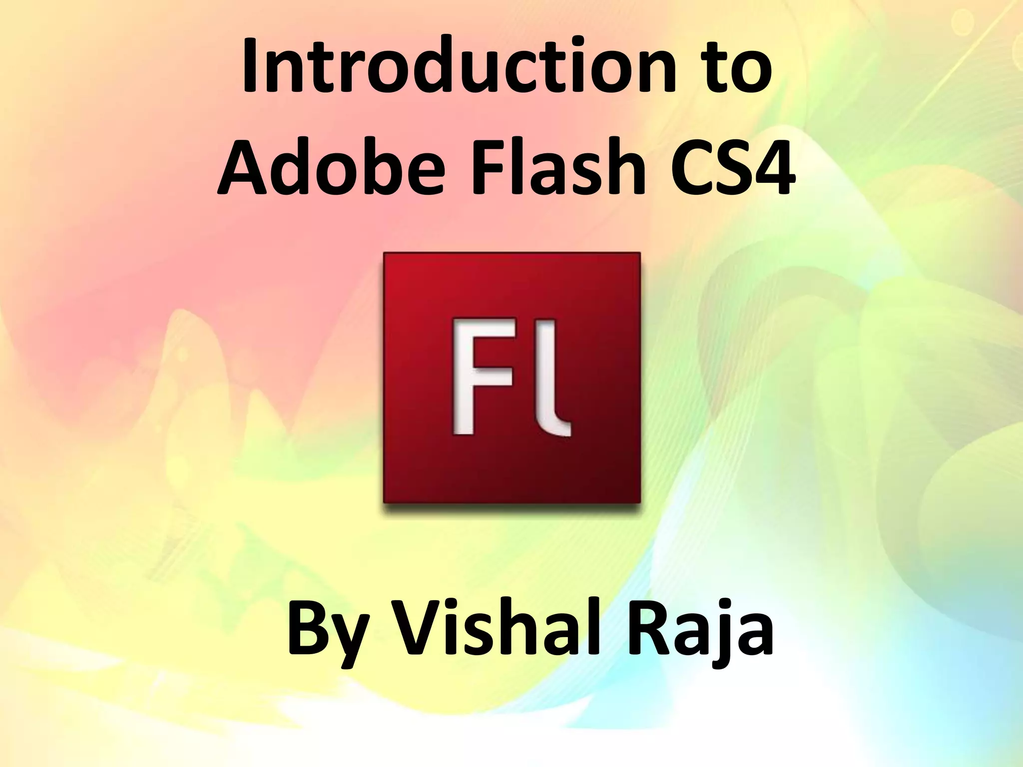 Introduction to flash cs4 | PPTX
