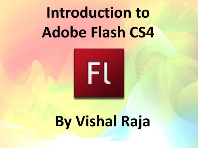 Introduction to flash cs4 | PPTX