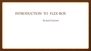Introduction to flexbox | PPT