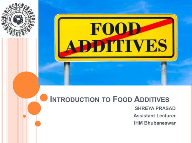 Introduction to Food Additives.pptx