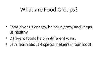 Introduction to Food Groups Senior Kindergarden | PPTX
