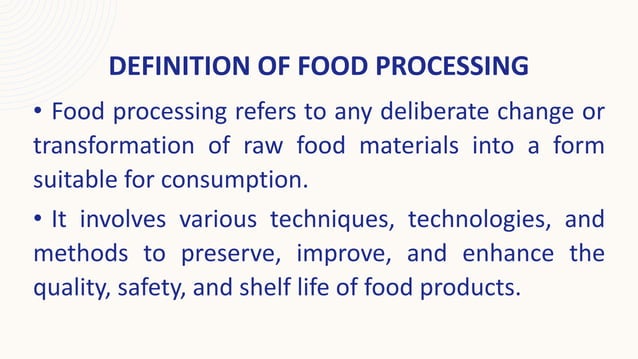 INTRODUCTION TO FOOD PROCESSING.pptx | Food Industry | Industries