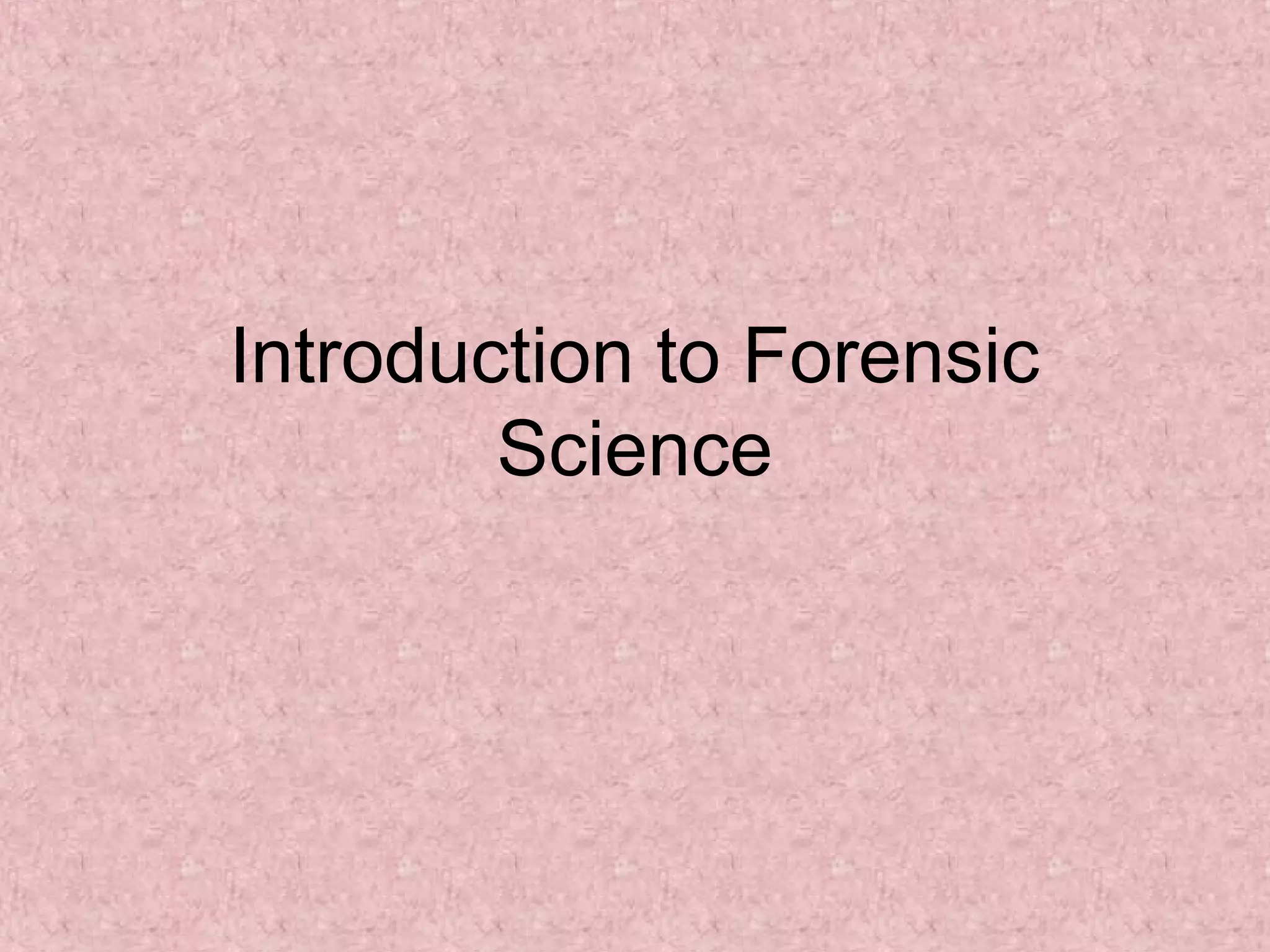 Introduction to forensic science | PPT