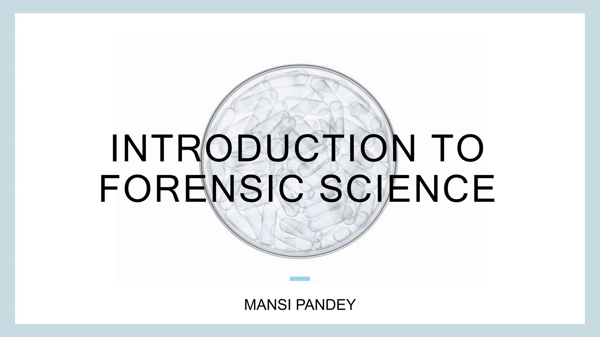TOPIC: INTRODUCTION TO FORENSIC SCIENCE.pptx | Free Download TOPIC: INTRODUCTION TO FORENSIC SCIENCE.pptx | Free Download