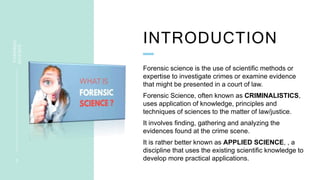 TOPIC: INTRODUCTION TO FORENSIC SCIENCE.pptx | Free Download