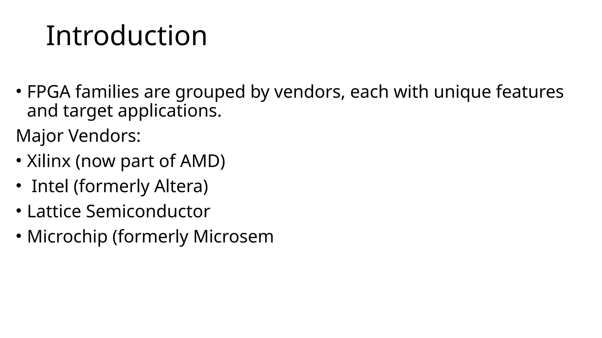 Introduction to FPGA Familesjhjkhjhjhjhjkhkjkjjkkj.pptx