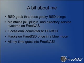 Introduction to FreeNAS development by John Hixson | PPT