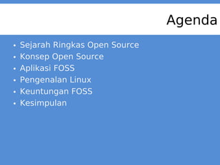 (sebuah pengenalan) Free Open Source Software & Linux | PPT