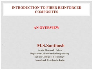 Fiber Reinforced Composites - An Overview.ppt