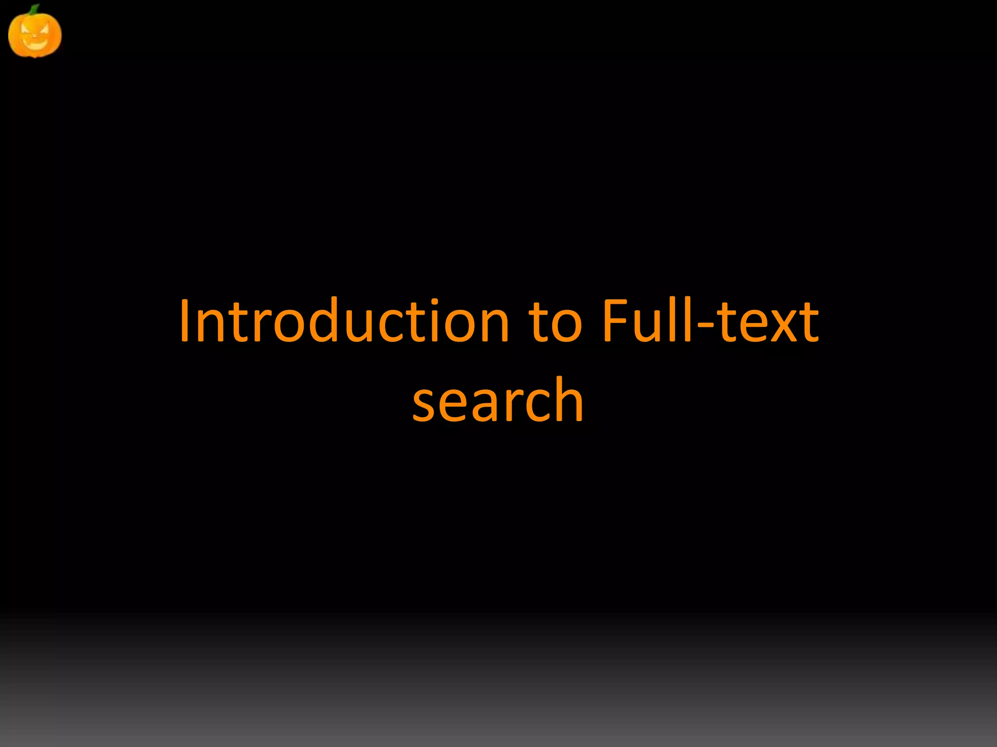 Introduction to Full-Text Search | PPT