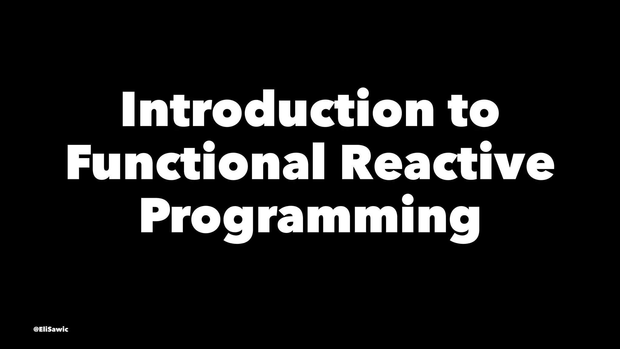 Introduction to Functional Reactive Programming | PPT Introduction to Functional Reactive Programming | PPT