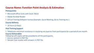 Introduction to function point analysis | PPT