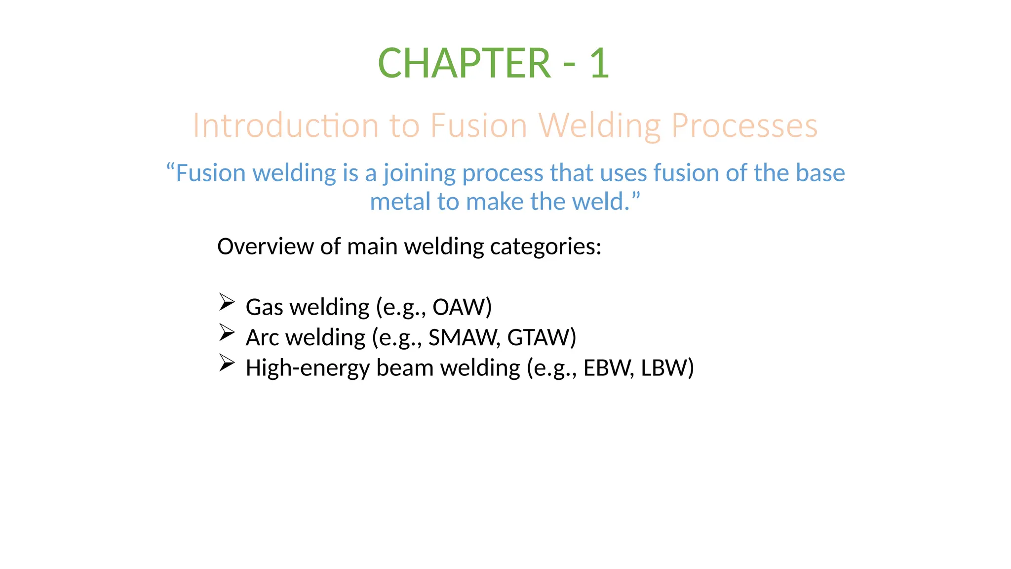 Introduction to Fusion Welding Processes.pptx