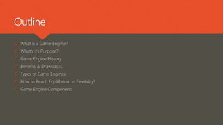 Game Engine : Concepts & Components | PPT