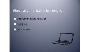 Introduction to Gamification and Game Based Learning | PPT