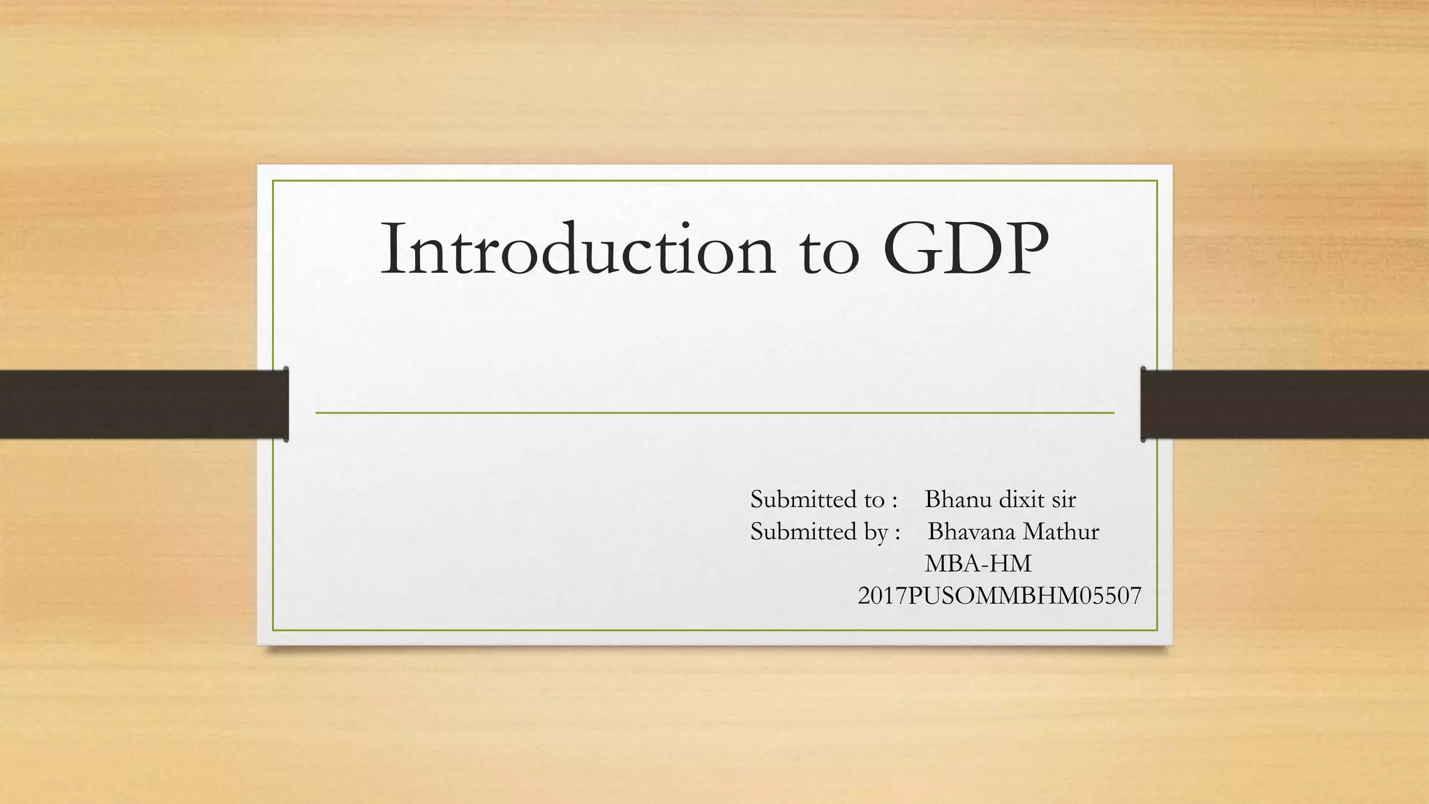 Introduction to GDP | PPTX