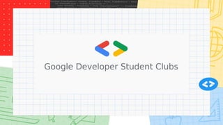 Introduction to GDSC Universitas Matana | PPT