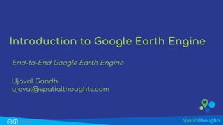 Introduction to Google Earth Engine- GEE helping in image analysis.pptx