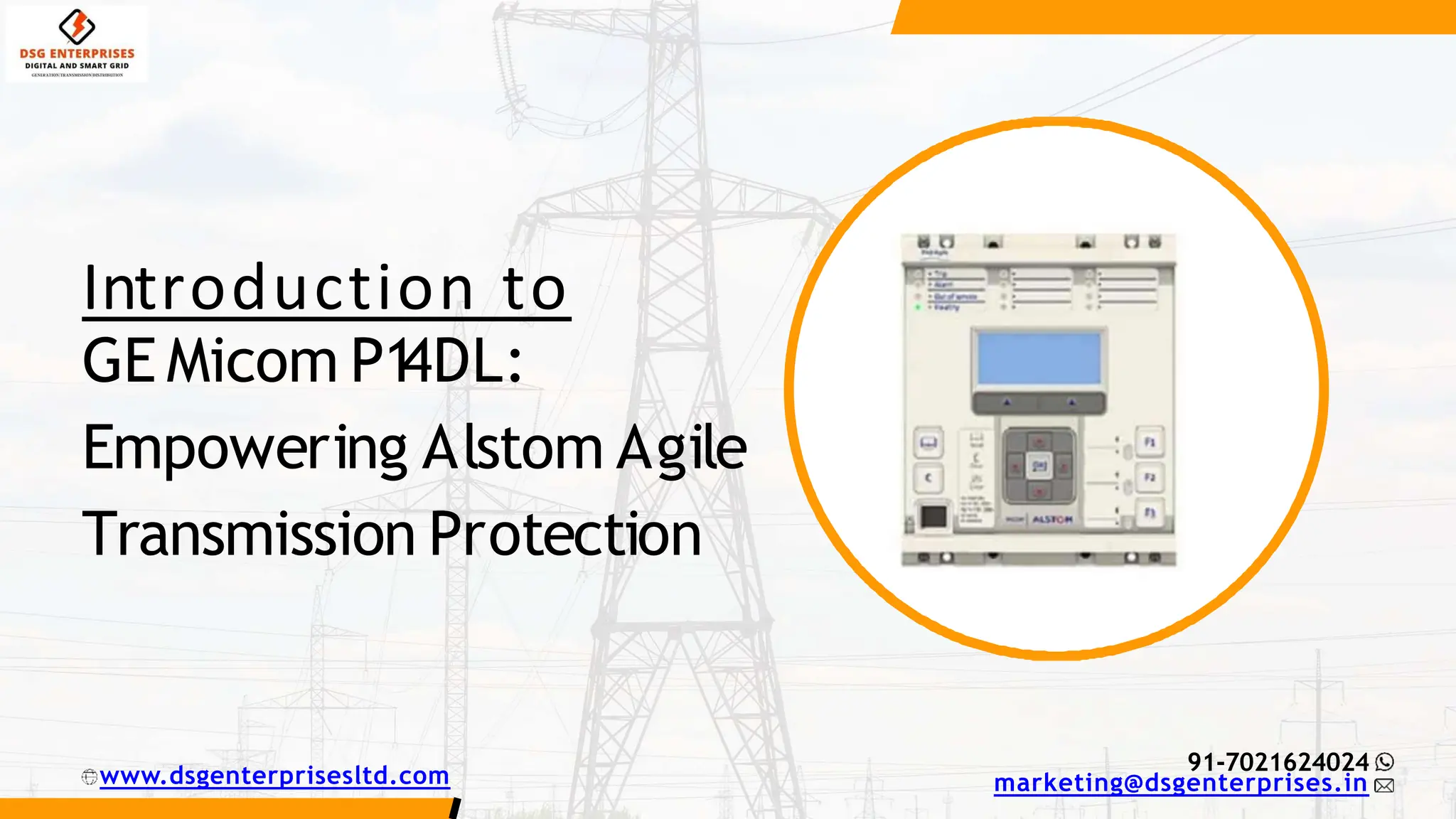 Introduction to GE Micom P14DL Empowering Alstom Agile Transmission Protection (1).pptx