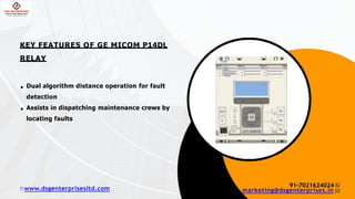 Introduction to GE Micom P14DL Empowering Alstom Agile Transmission ...