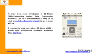Introduction to GE Micom P14DL Empowering Alstom Agile Transmission ...